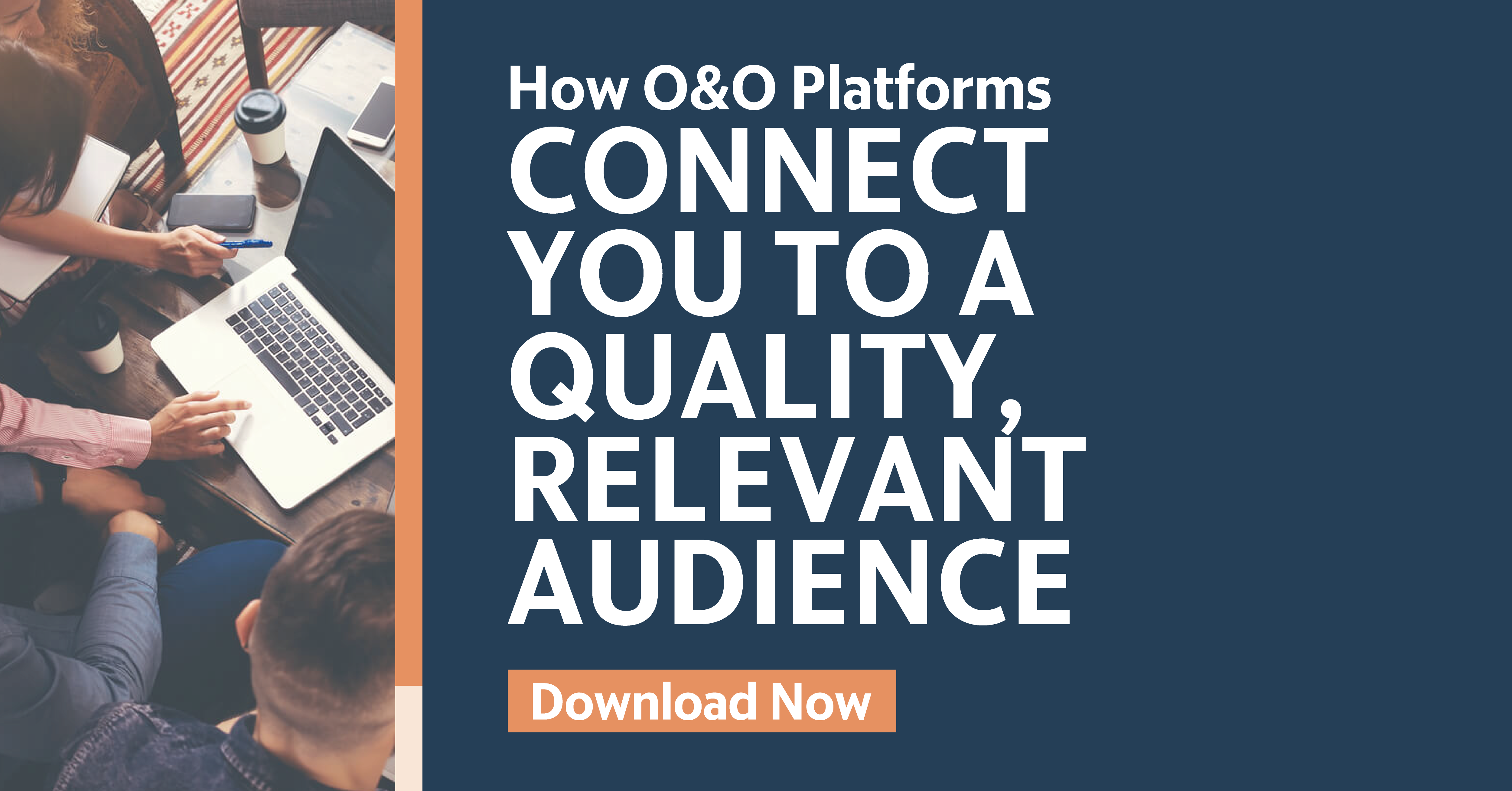 How O&O Platforms Connect You to a Quality Audience